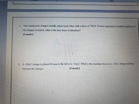 solved styles 1 two equal point charges initially attract