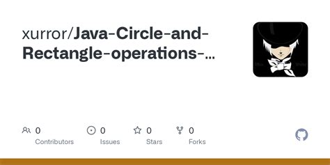 GitHub Xurror Java Circle And Rectangle Operations GUI