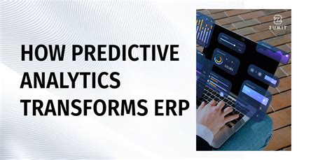 How Predictive Analytics Transforms Erp Zum It