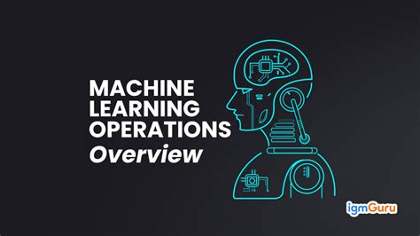what is machine learning operations complete overview