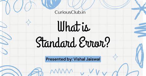 What Is Standard Error How Reliable Are Your Sample Statistics