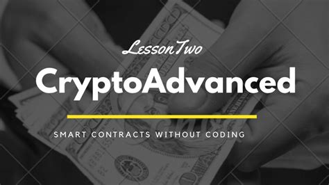 How To Create Smart Contracts Without Coding Skills