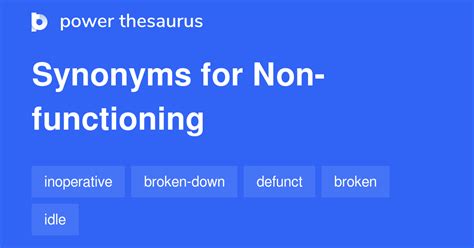 Non Functioning Synonyms 237 Similar Words And Phrases