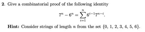 Solved 2 Give A Combinatorial Proof Of The Following