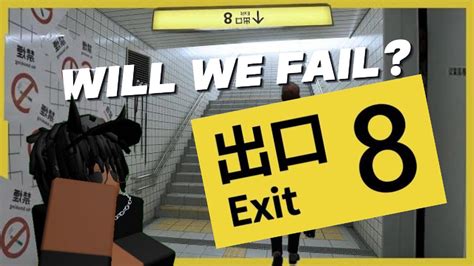 Can We Survive Roblox Exit 8 Without Failing Youtube