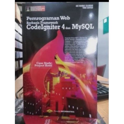 Jual PEMROGRAMAN WEB BERBASIS FRAMEWORK CODEIGNITER DAN MYSQLADE