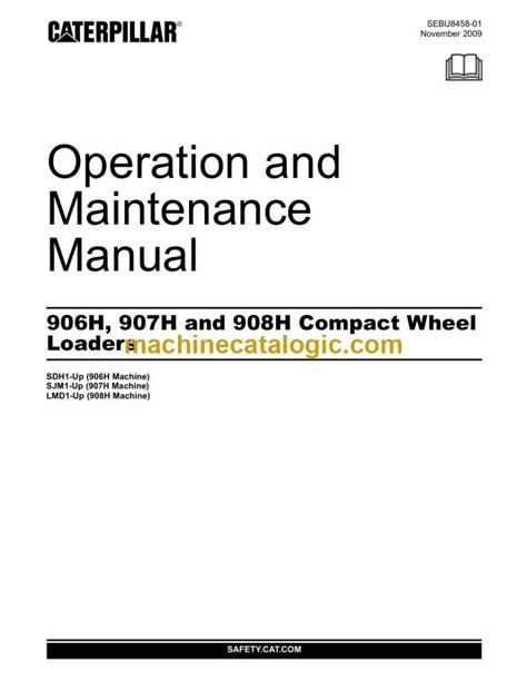 Cat 906h 907h 908h Compact Wheel Loaders Operation And Maintenance
