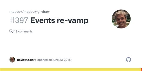 Events Re Vamp · Issue 397 · Mapboxmapbox Gl Draw · Github