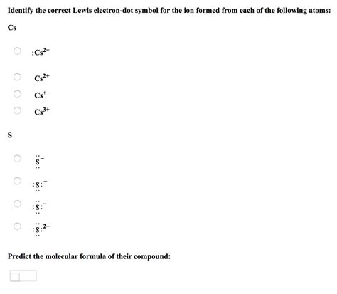 Solved Identify The Correct Lewis Electron Dot Symbol For