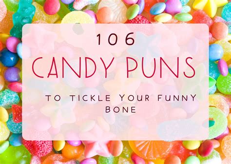 ️ 106 Candy Puns To Tickle Your Funny Bone Hi Miss Puff