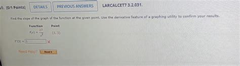 Solved Find The Slope Of The Graph Of The Function At The