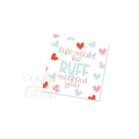 life would be ruff without you tag digital download cookie