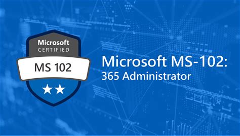 Ms 102t00 Microsoft 365 Administrator Counseltrain