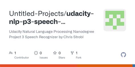 Github Untitled Projects Udacity Nlp P Speech Recognizer Udacity Natural Language Processing