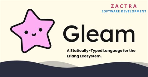 gleam was created by louis pilfold a software eng zactra