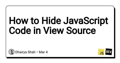 How To Hide Javascript Code In View Source Rdevto