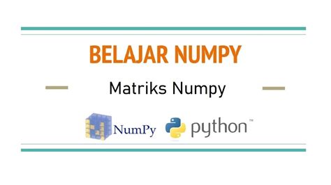 Belajar NumPy Matriks Numpy YouTube