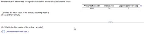 Solved Future Value Of An Annuity Using The Values Below Chegg Com
