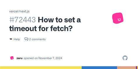 How To Set A Timeout For Fetch · Vercel Nextjs · Discussion 72443 · Github