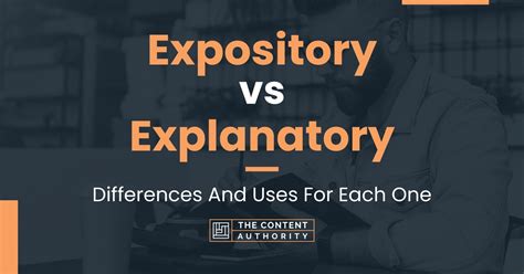 Expository Vs Explanatory Differences And Uses For Each One