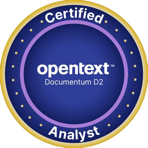 Opentext Certified Analyst Documentum D2 Credly