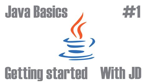java basics ep 1 getting started with java youtube