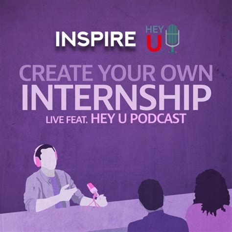 Stream Episode Create Your Own Internship By Inspire Podcast Podcast Listen Online For Free On
