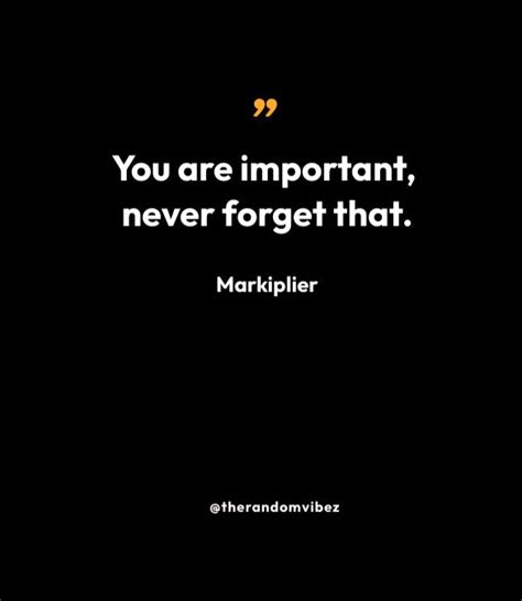 30 Best Markiplier Quotes To Inspire You To Achieve Success