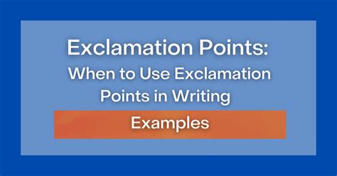 Exclamation Points When To Use Exclamation Points In Writing Examples