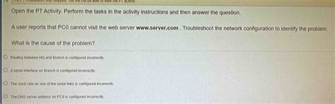 Solved Open The PT Activity Perform The Tasks In The Activity Instructions And Then Answer The