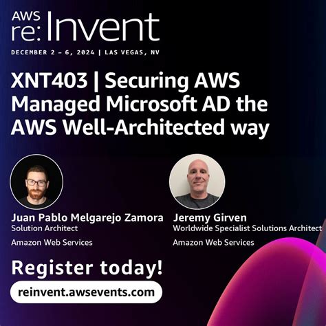 Jeremy Girven On Linkedin Come Join Our Workshop Xnt403 Securing Aws Managed Microsoft Ad The