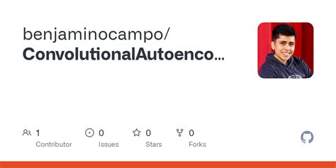 Github Benjaminocampoconvolutionalautoencoderruns