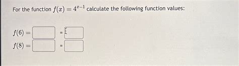 solved for the function f x 4x 1 ﻿calculate the following