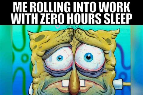 So Sleepy Rspongebobmemes