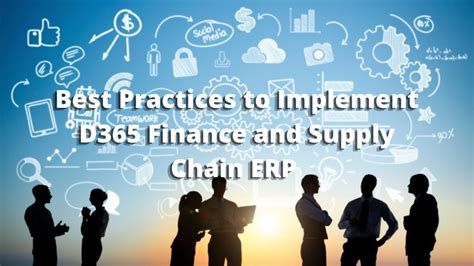 best practices to implement d365 finance and supply chain erp
