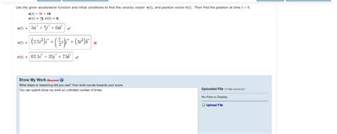 Solved Use The Given Acceleration Function And Initial