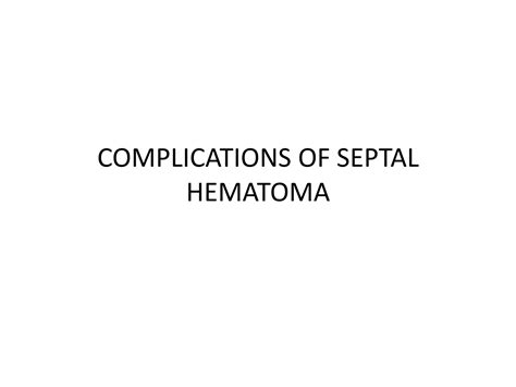 Clinical Procedures Septalauricular Hematoma Pptx