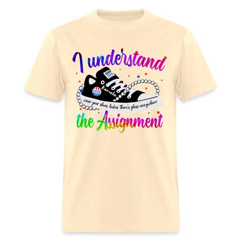I Understand The Assignment T Shirt The Ppls Label