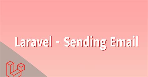 Laravel Sending Email