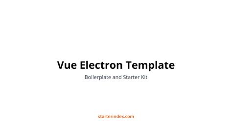 Vue Electron Template Starter Index