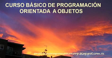 Análisis Y Programación Curso De Programación Orientada A Objetos Con