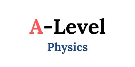 A Level Physics Etalkbabe Com