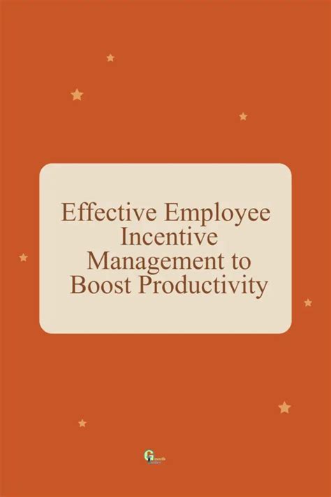 effective employee incentive management to boost productivity