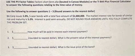 Solved USE THE PV Factor Tables Factors Short Form Xlsx Chegg Com