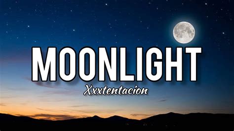 Xxxtentacionmoonlight Song Lyrics Youtube Xxxtentacionmoonlight Song Lyrics Youtube