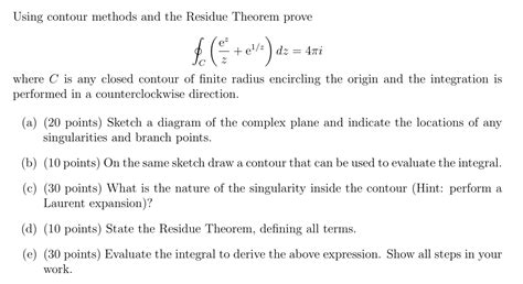 solved using contour methods and the residue theorem