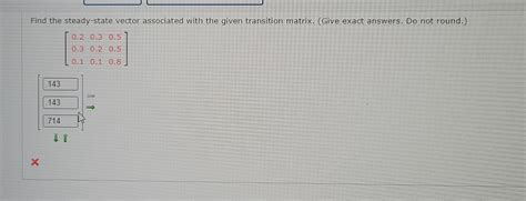 Solved Find The Steady State Vector Associated With The Chegg Com