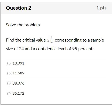 Solved Solve the problem Find the critical value χL Chegg