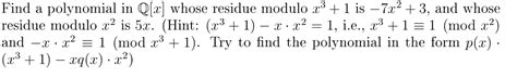 Solved Find A Polynomial In Q X ﻿whose Residue Modulo X31