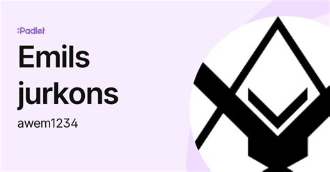 Emils Jurkons Awem1234 Profile Padlet